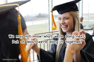 Best Friend Graduation Quotes - Hip Hoo-Rae