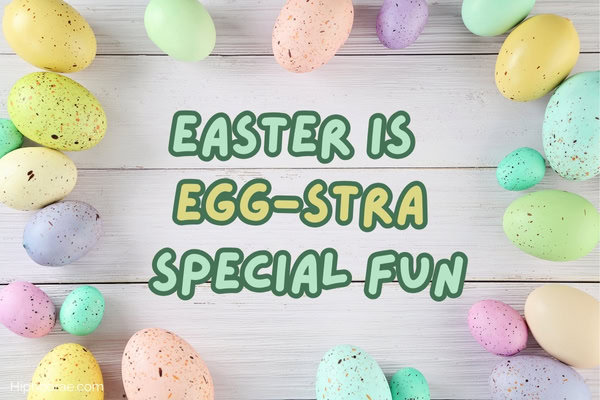 Easter Quotes For Kids - Hip Hoo-Rae